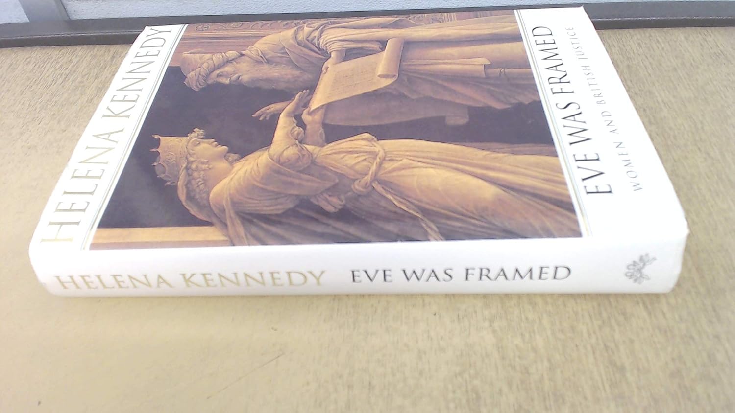Eve Was Framed: Women and British Justice : Kennedy, Helena: Amazon.co ...