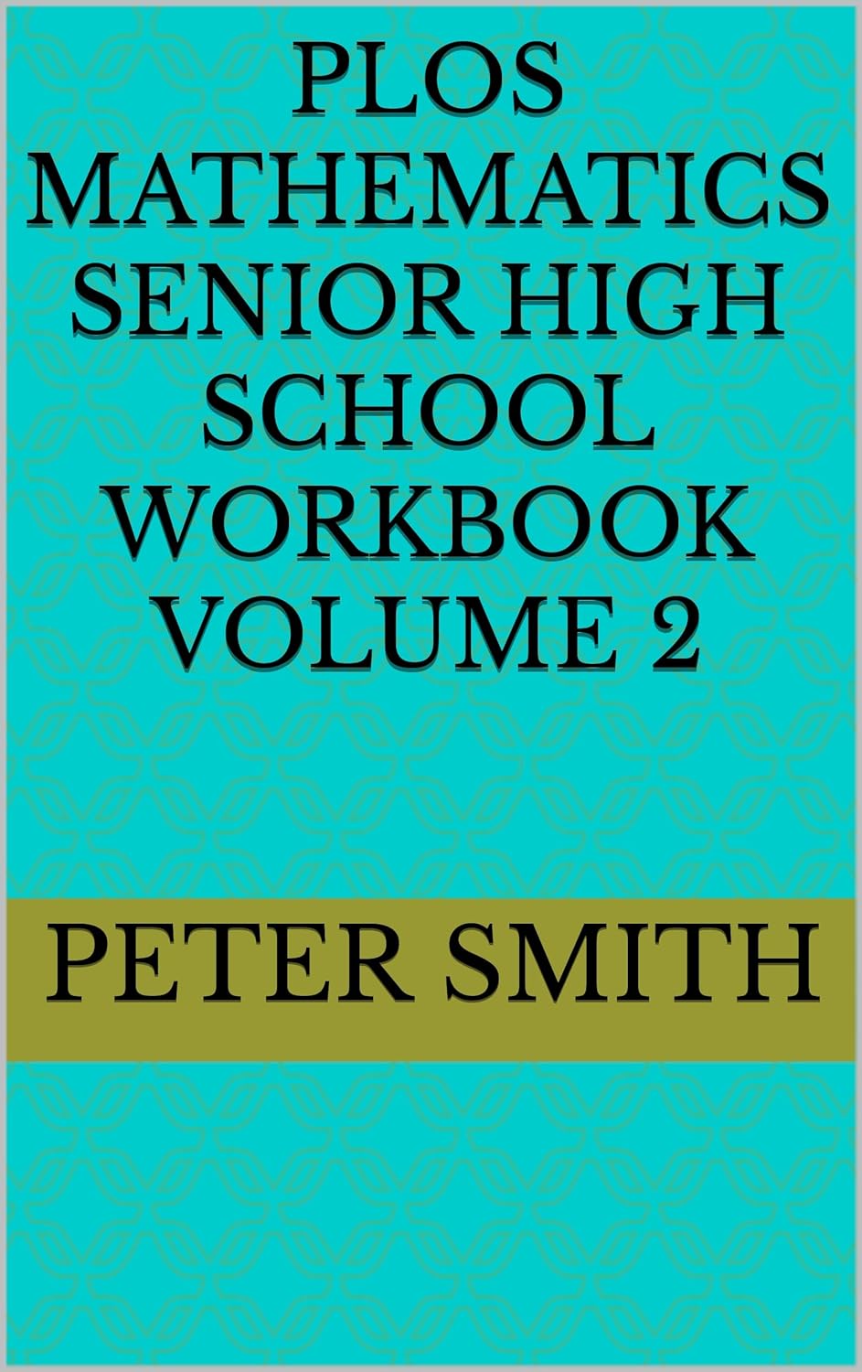 Amazon.com: PLOS Mathematics Senior High School Workbook Volume 2 eBook ...