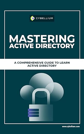 Mastering Active Directory: A Comprehensive Guide To Learn Active Directory , Ltd, Cybellium ...