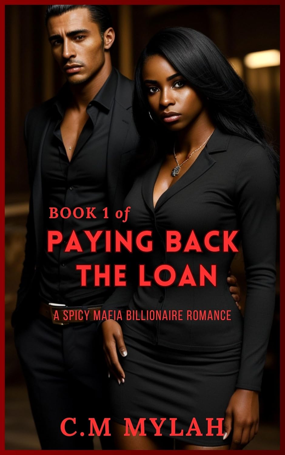 BOOK 1 of Paying Back The Loan: A Spicy Mafia Billionaire Romance - Kindle edition by Mylah, C.M ...