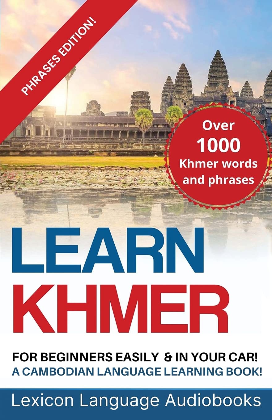 Learn Khmer For Beginners! A Cambodian Language Learning Book! Over ...