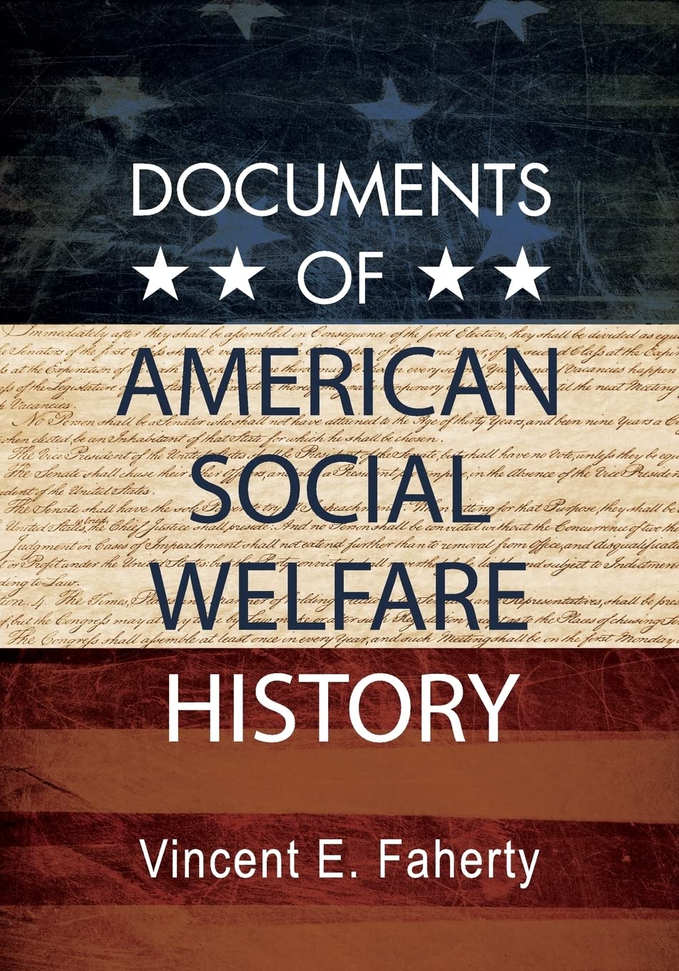 Documents of American Social Welfare History: Faherty, Vincent E ...