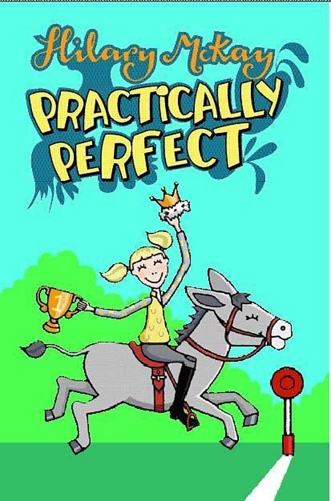 Practically Perfect (Story Books): Hilary McKay: 9780340655740: Amazon ...