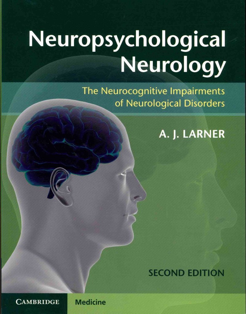 [(Neuropsychological Neurology : The Neurocognitive Impairments of Neurological Disorders)] [By ...