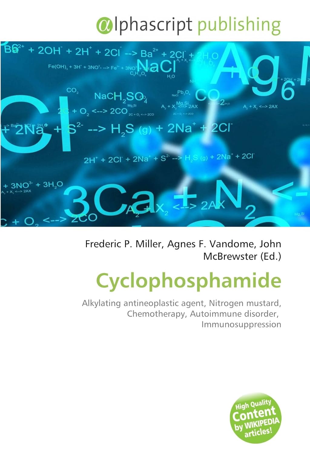 Cyclophosphamide: Alkylating antineoplastic agent, Nitrogen mustard ...