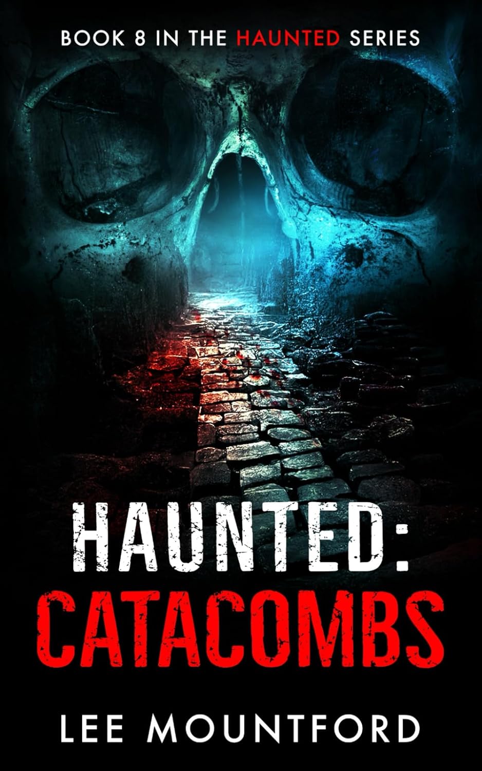 Haunted: Catacombs: Mountford, Lee: 9798862259025: Amazon.com: Books