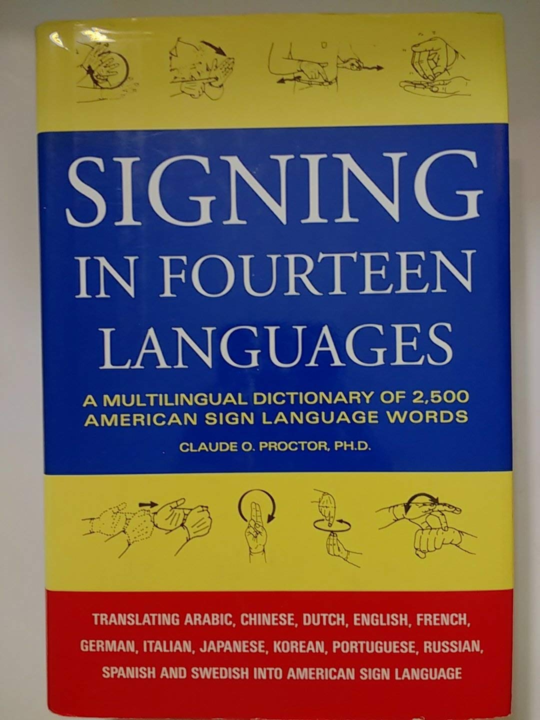 Signing in Fourteen Languages: A Multilingual Dictionary of 2,500 ...