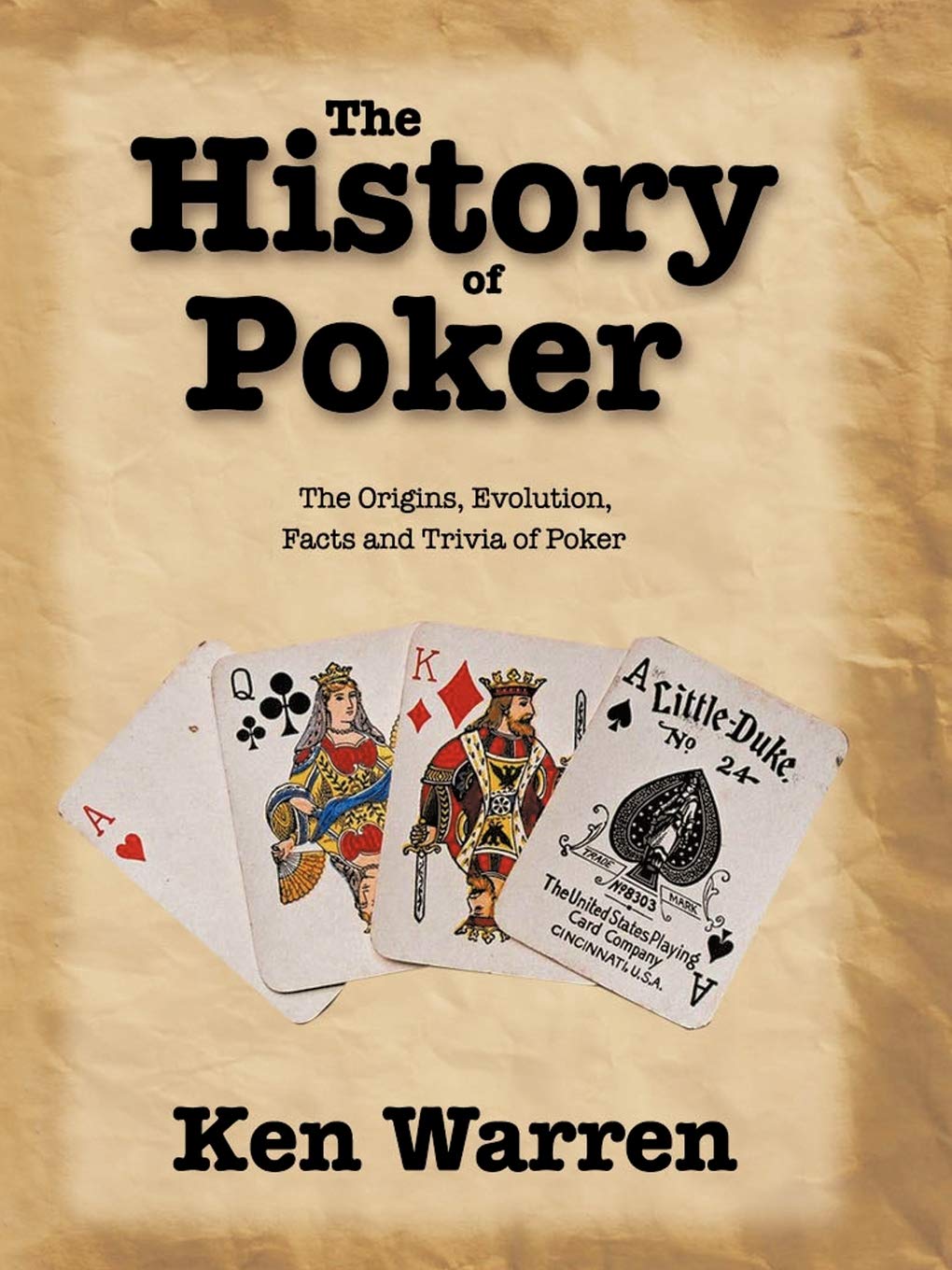 The History of Poker: The Origins, Evolution, Facts and Trivia of Poker ...