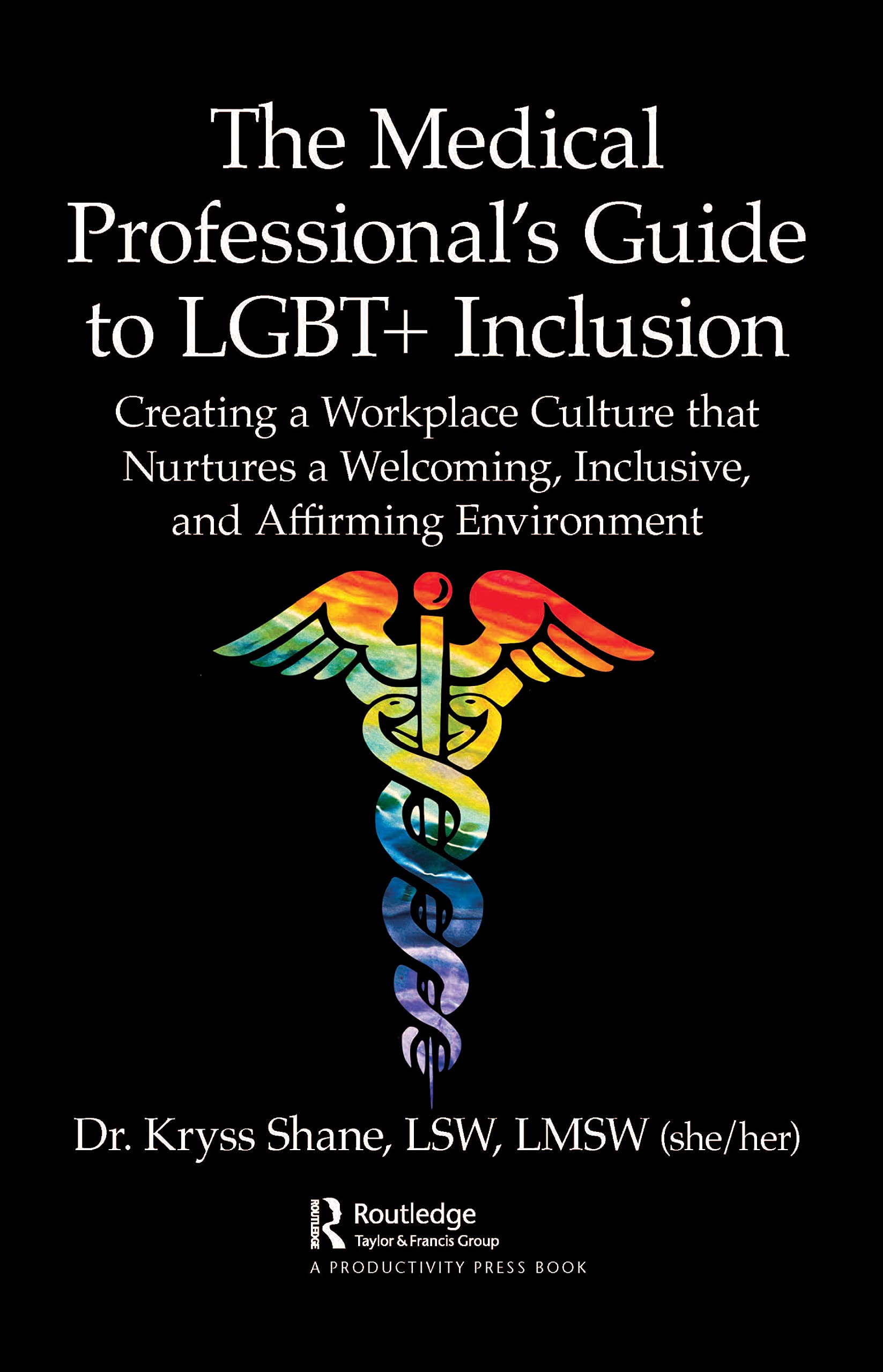 The Medical Professional's Guide to LGBT+ Inclusion: 9780367765118 ...