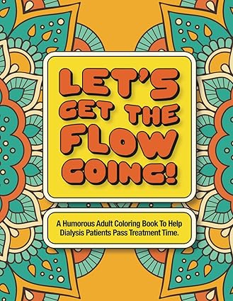 Amazon.com: A Humorous Adult Coloring Book To Help Dialysis Patients ...