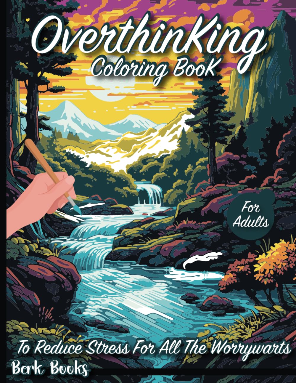 Amazon.com: Overthinking Coloring Book: Flowing Foothills Serene Slopes ...