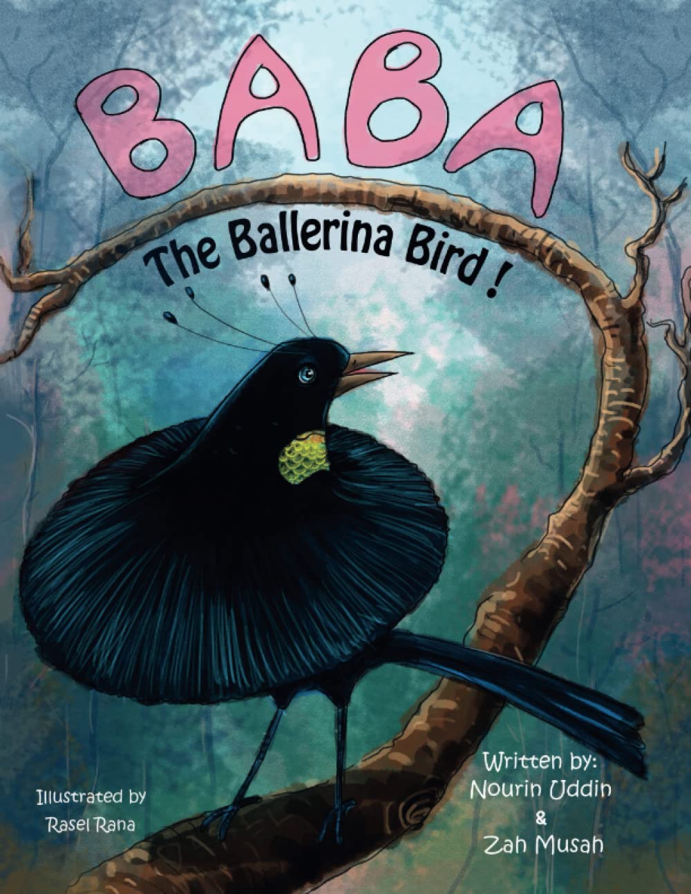Baba the Ballerina Bird: Uddin, Nourin, Uddin, Zafir: 9798354045129 ...
