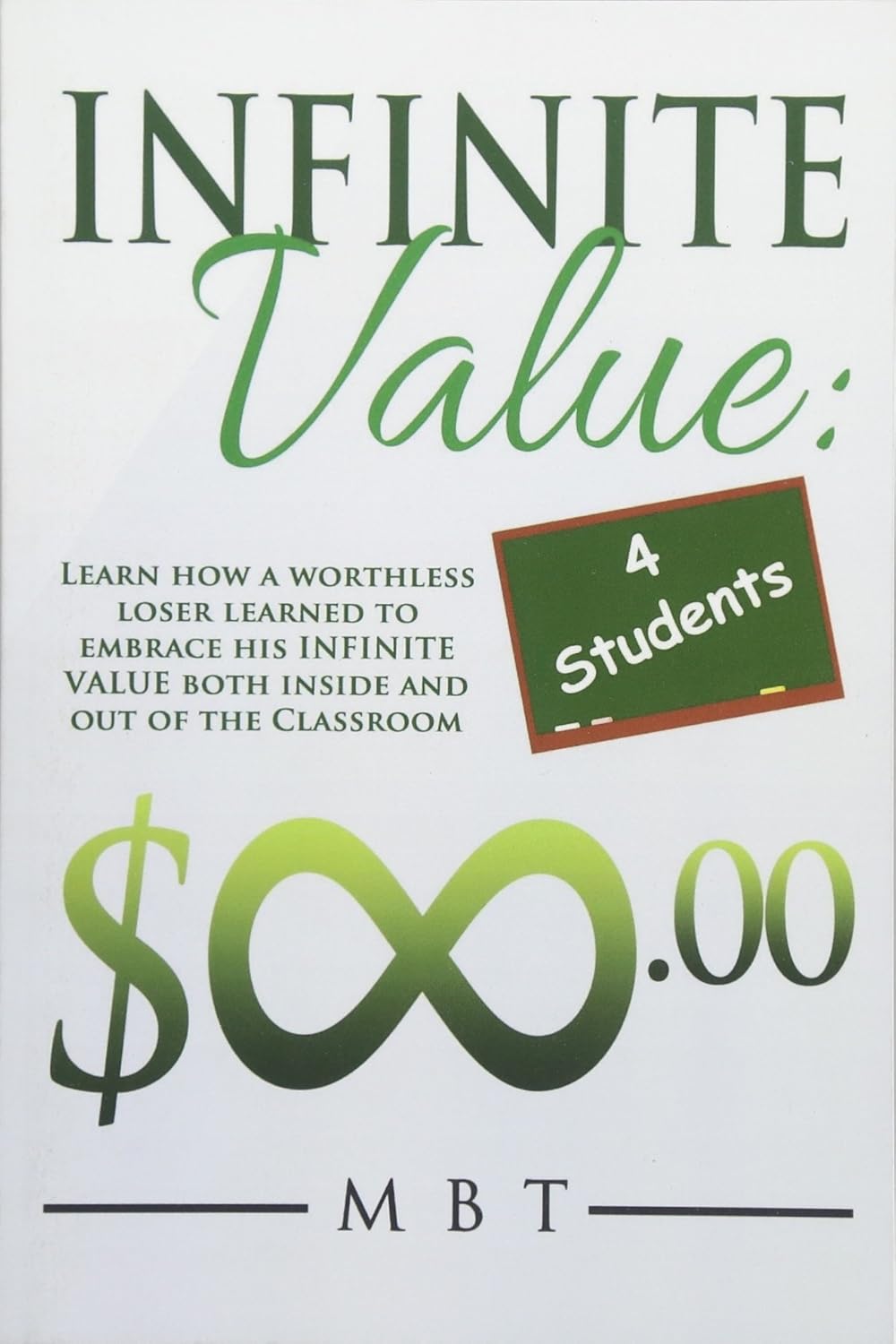 Amazon.com: Infinite Value 4 Students: Learn how a worthless loser ...