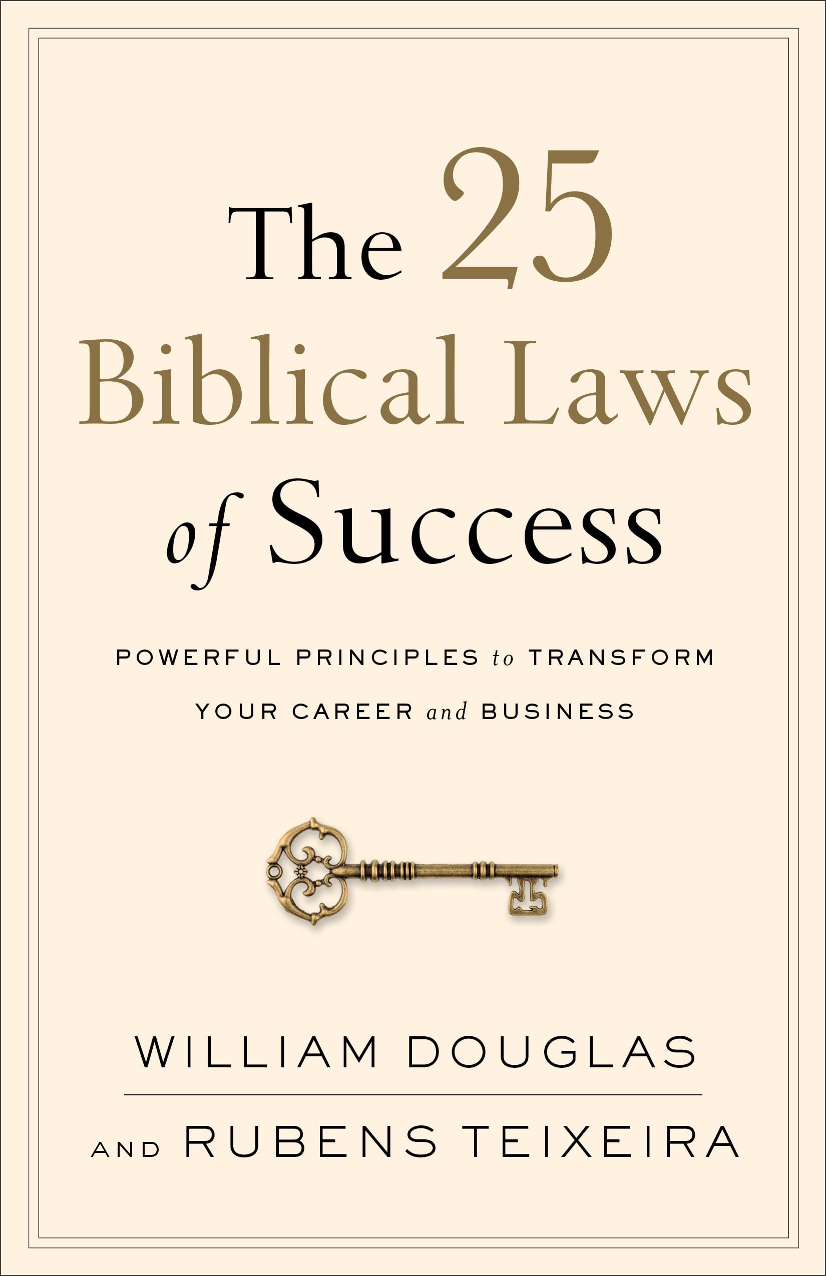 The 25 Biblical Laws of Success: Powerful Principles to Transform Your ...