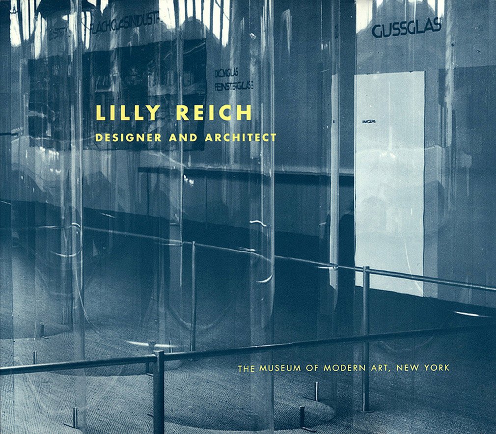 Lilly Reich: Designer and Architect: McQuaid, Matilda: 9780810961593 ...