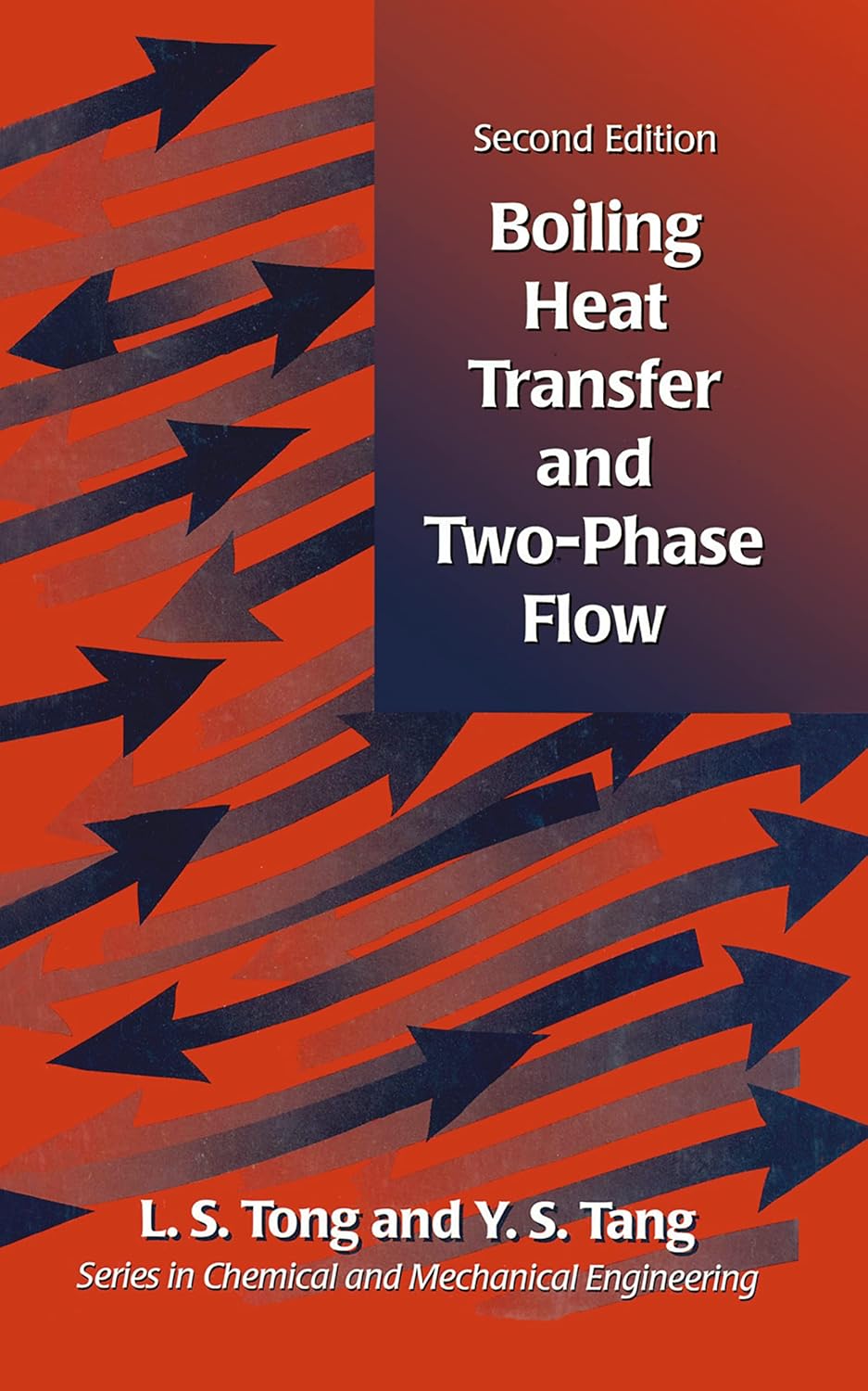 Boiling Heat Transfer And Two-Phase Flow (Series in Chemical and ...