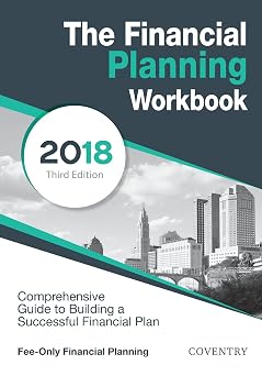 The Financial Planning Workbook: A Comprehensive Guide to Building a ...