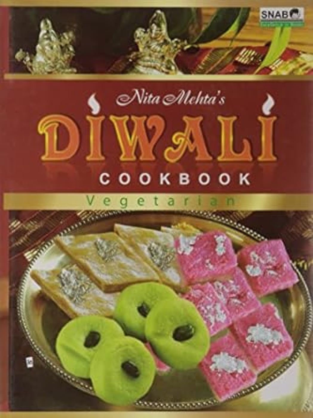 Nita Mehta's Diwali Cookbook Vegetarian: Nita Mehta: 9788178692470 ...