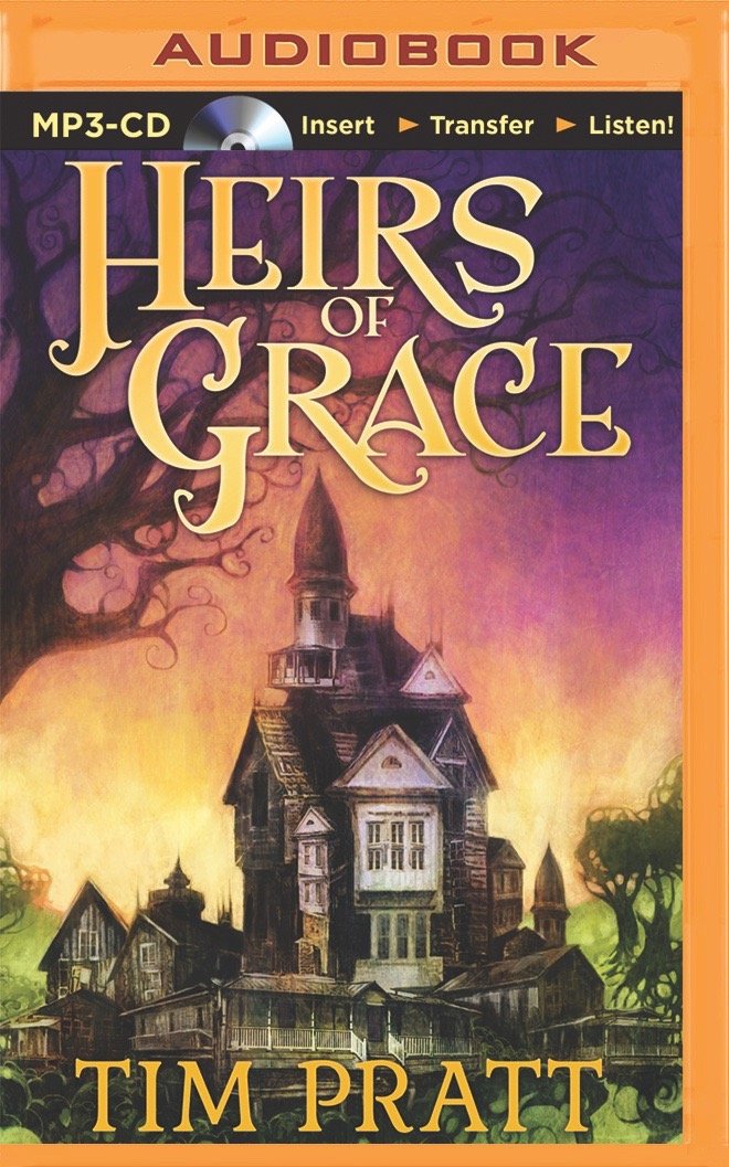Heirs of Grace: Tim Pratt, Leslie Hull: 9781491520710: Amazon.com: Books