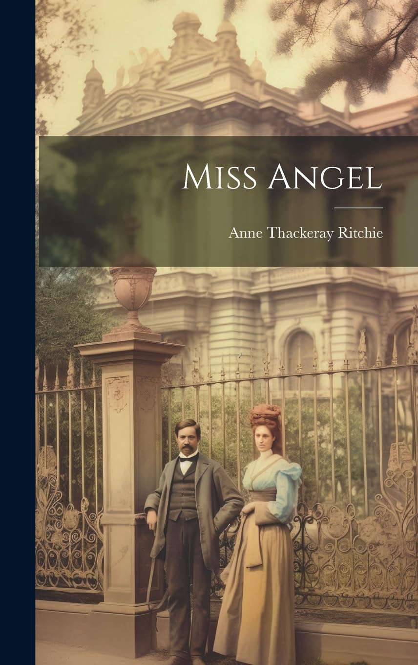 Amazon.co.jp: Miss Angel : Ritchie, Anne Thackeray: 洋書