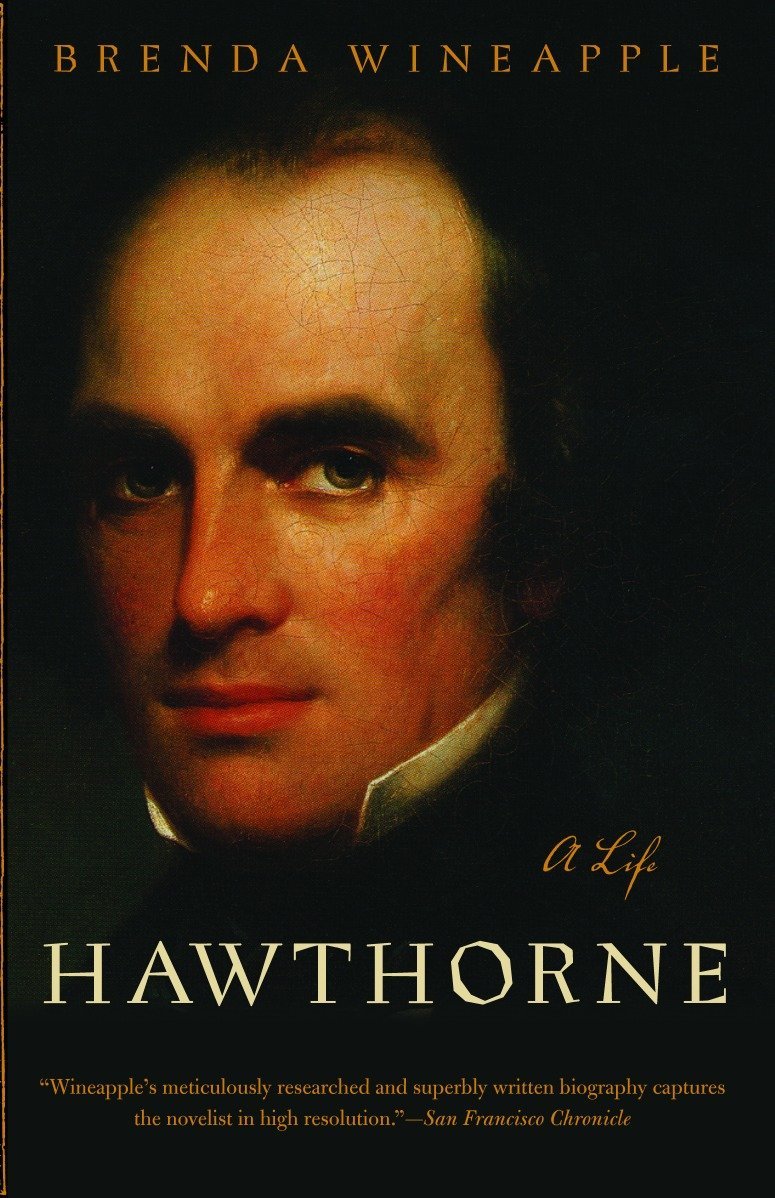 Hawthorne: A Life: Wineapple, Brenda: 9780812972917: Amazon.com: Books