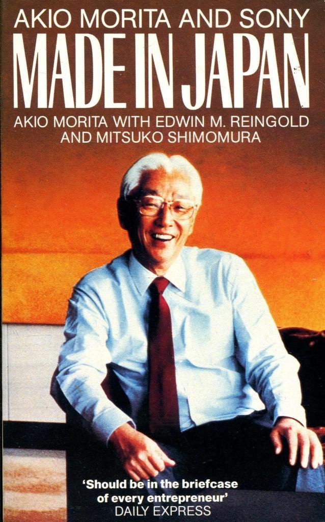 Made In Japan - Akio Morita and Sony: Akio Morita with Edwin M ...