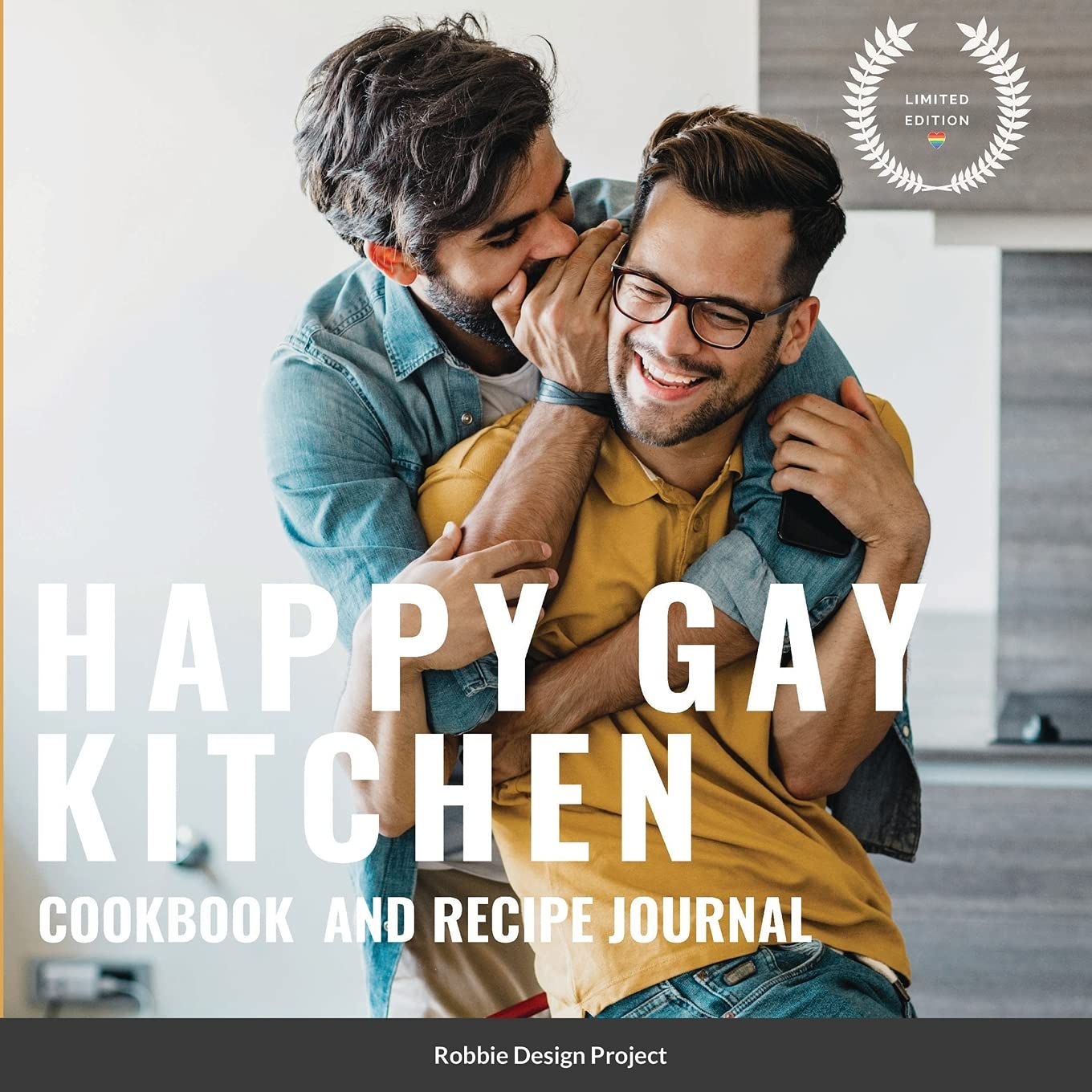 Happy Gay Kitchen Cookbook and Recipe Journal: Limited Edition: Design ...