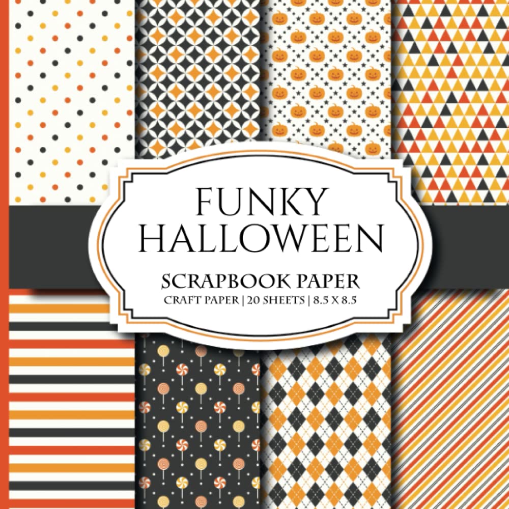 Funky Halloween Scrapbook Paper: Decorative Halloween Festive Patterns ...