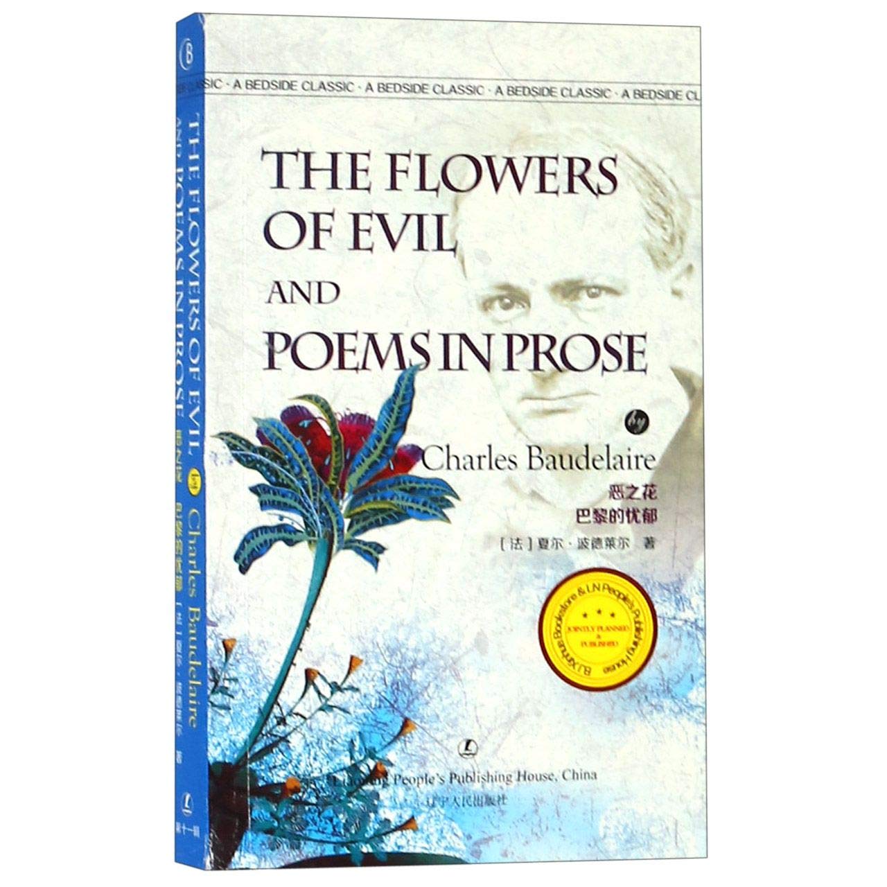 The Flowers of Evil and Poems in Prose: Charles Baudelaire ...