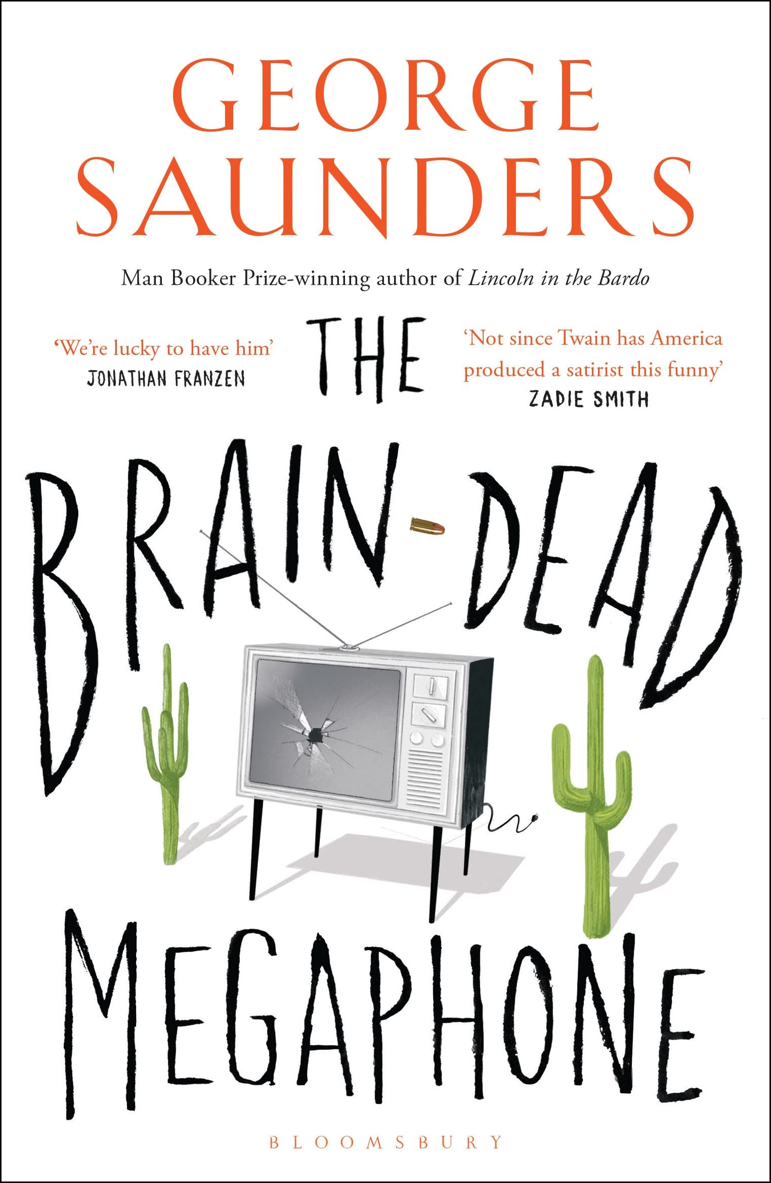 Brain Dead Megaphone: Saunders, George: 9781408894828: Amazon.com: Books
