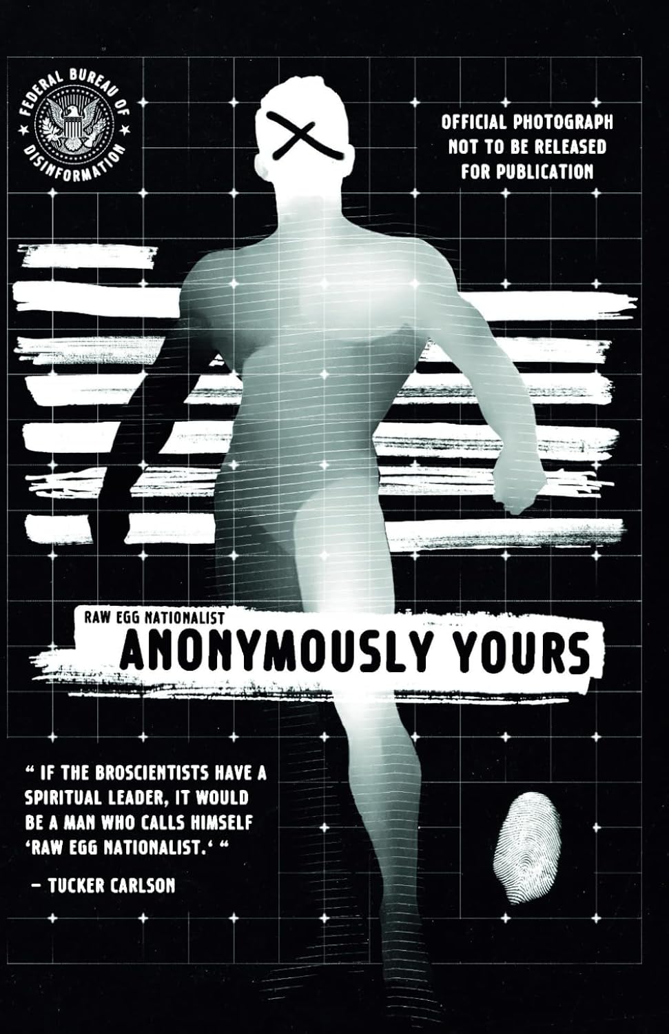 Anonymously Yours: The Essays, 2020-2024: Nationalist, Raw Egg ...