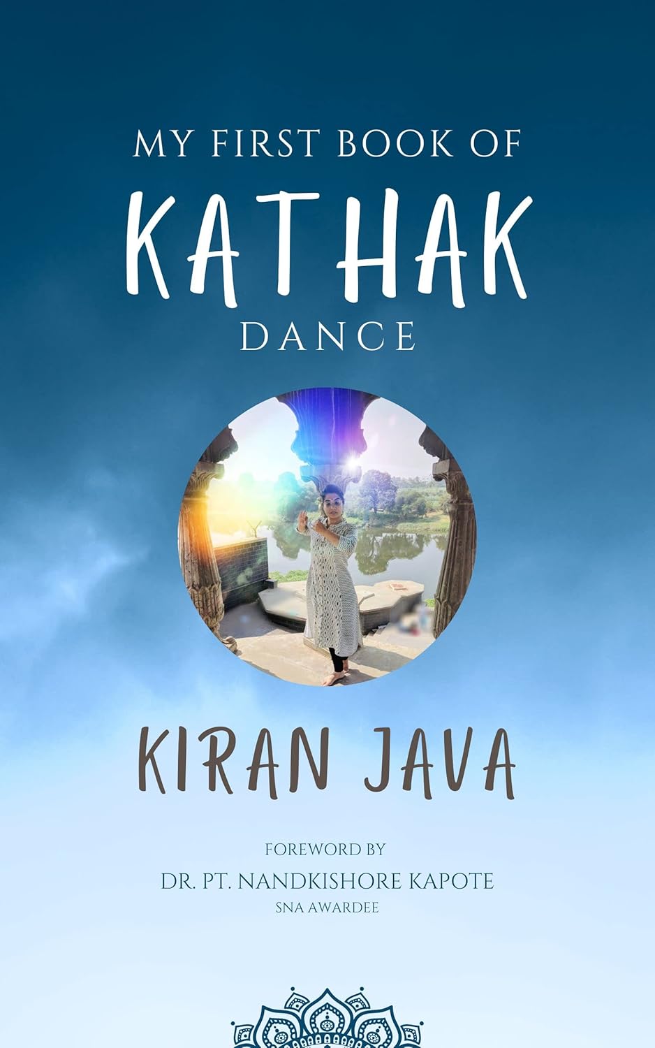My First Book of Kathak Dance (Kathak Classical Dance Series) eBook ...