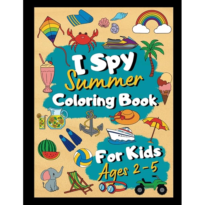 Buy I Spy Summer Coloring Book for Kids Ages 2-5: A Fun ABC Alphabet A ...