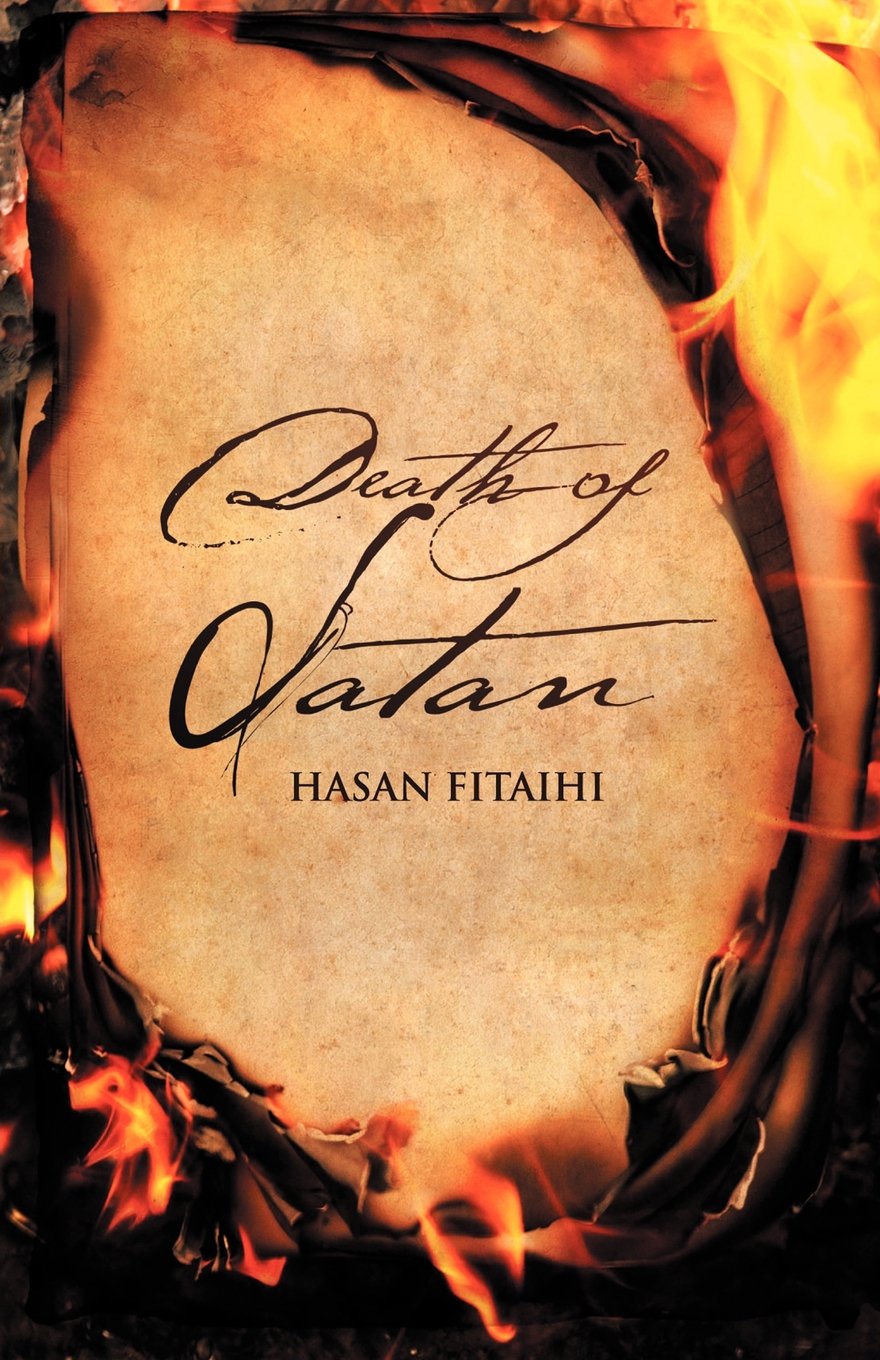 Death of Satan: Fitaihi, Hasan A.: 9781616674755: Amazon.com: Books