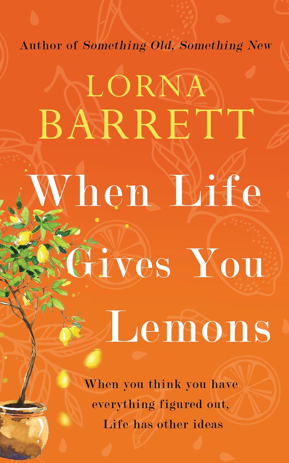 Amazon.com: When Life Gives You Lemons : A story of friendship, love ...