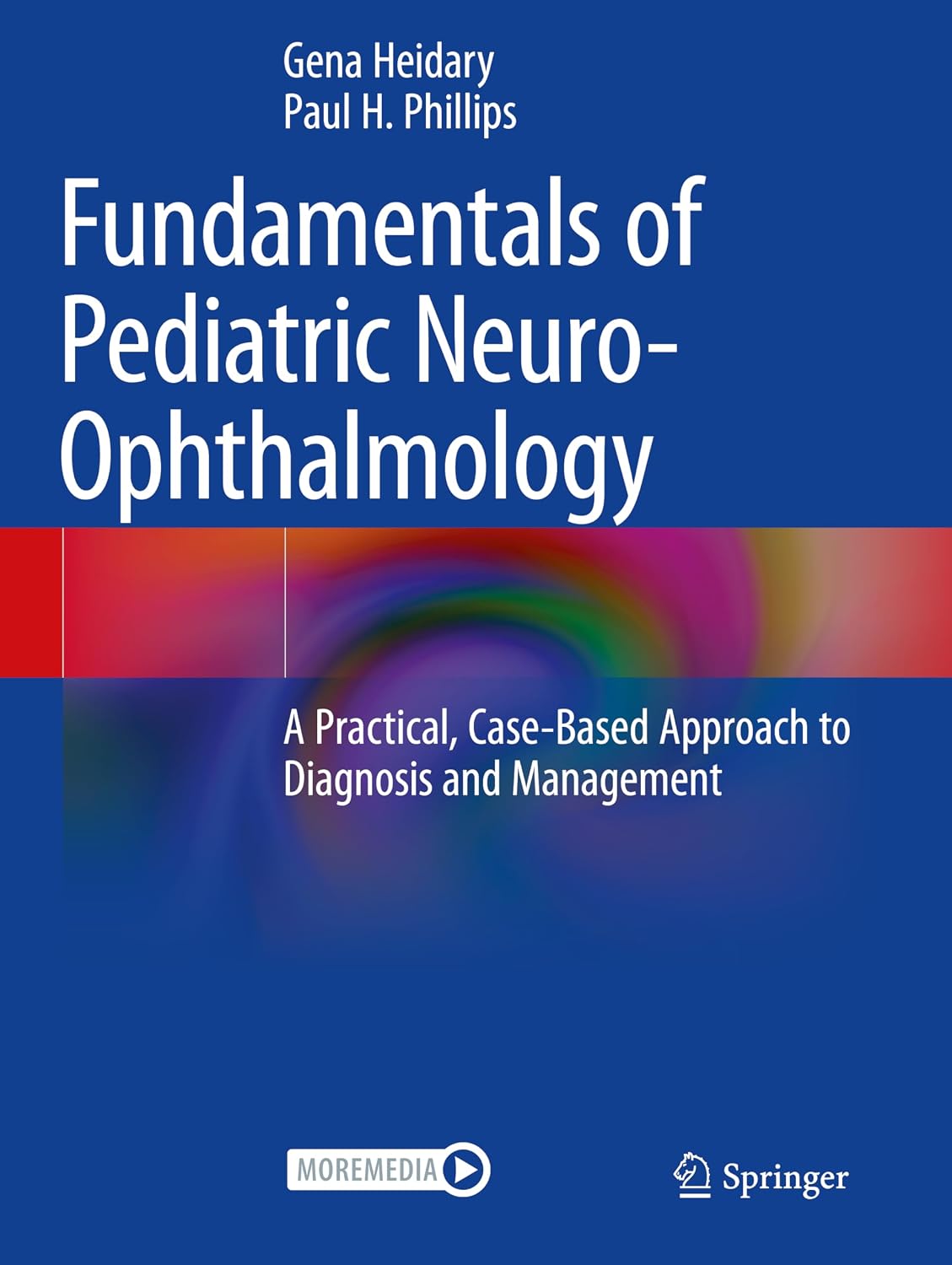 Fundamentals of Pediatric Neuro-Ophthalmology: A Practical, Case-Based ...