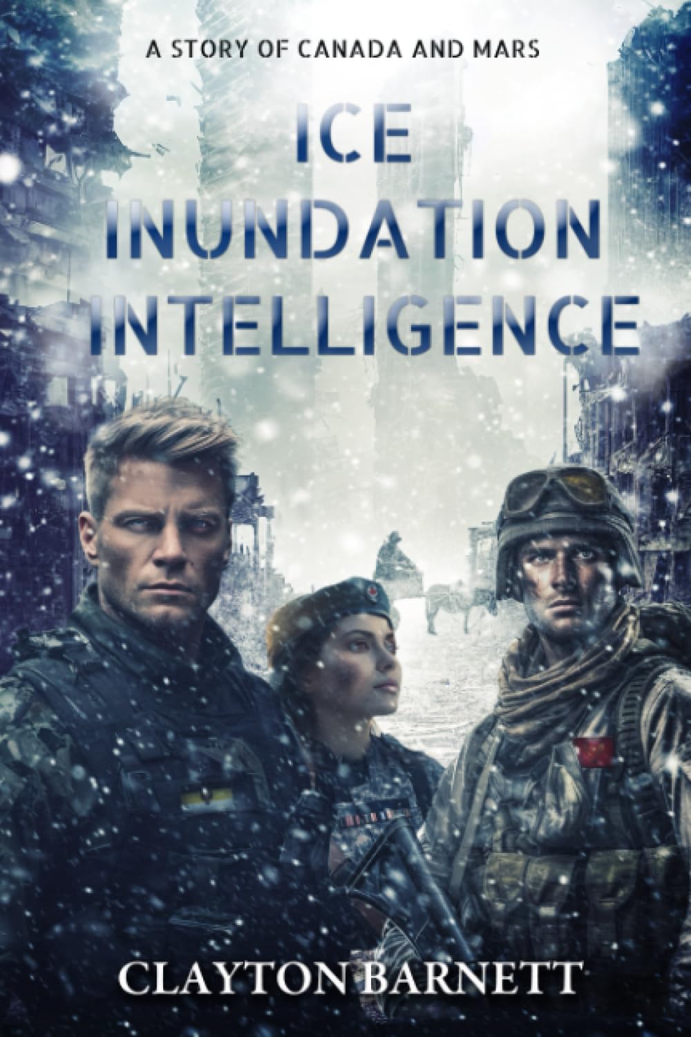 Ice Inundation Intelligence: Barnett, Clayton: 9798857155325: Amazon ...
