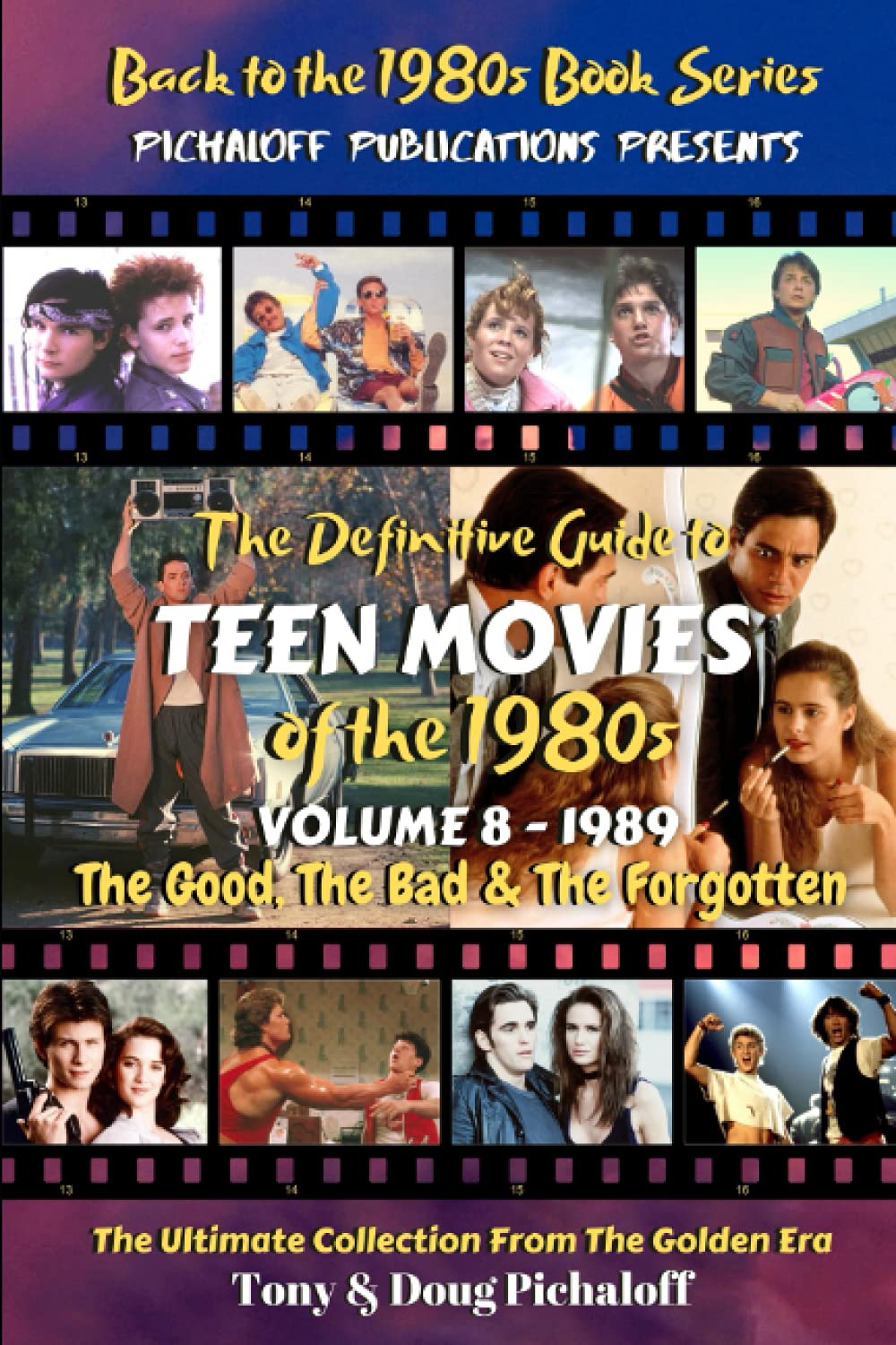 The Definitive Guide To Teen Movies Of The 1980s: Volume 8 - 1989 ...
