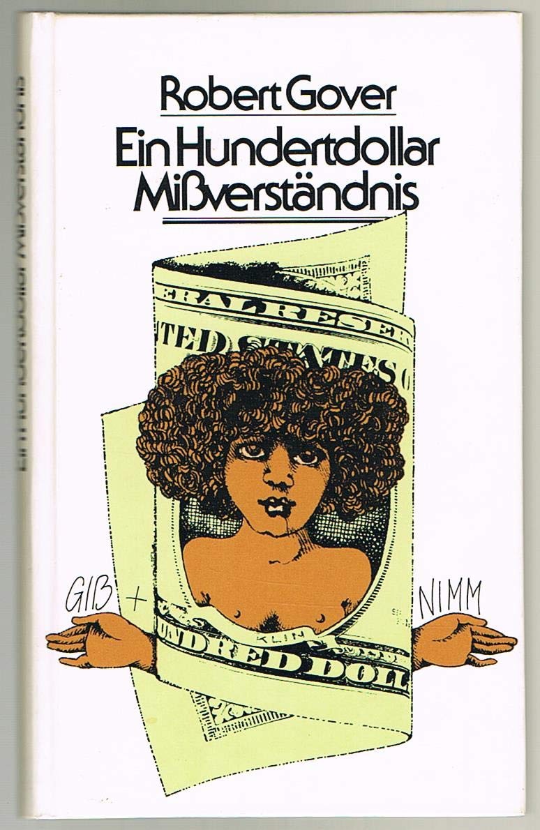 Ein Hundertdollar Missverständnis : Gover, Robert: Amazon.de: Bücher