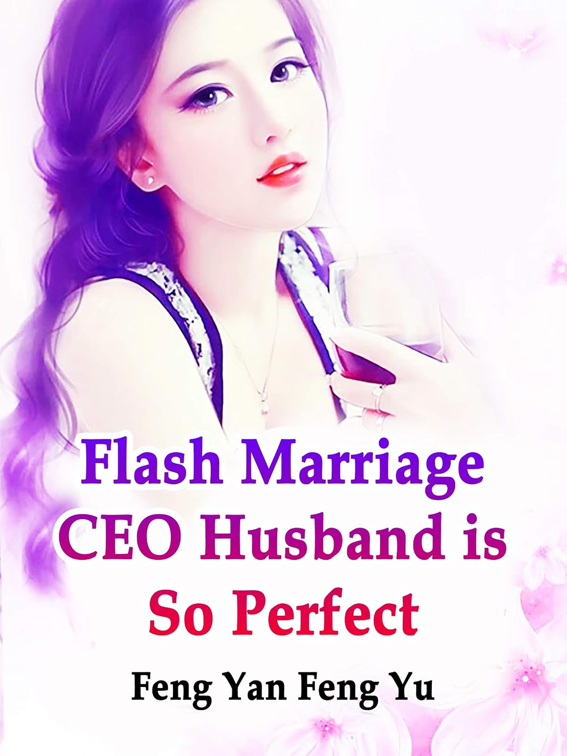 Amazon.com: Flash Marriage: CEO Husband is So Perfect: Volume 2 eBook ...