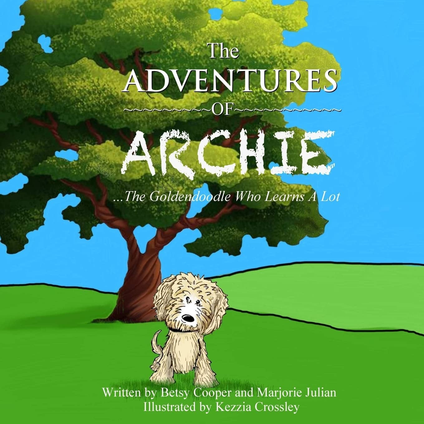 The Adventures of Archie - The Goldendoodle Who Learns A Lot: Archie's ...