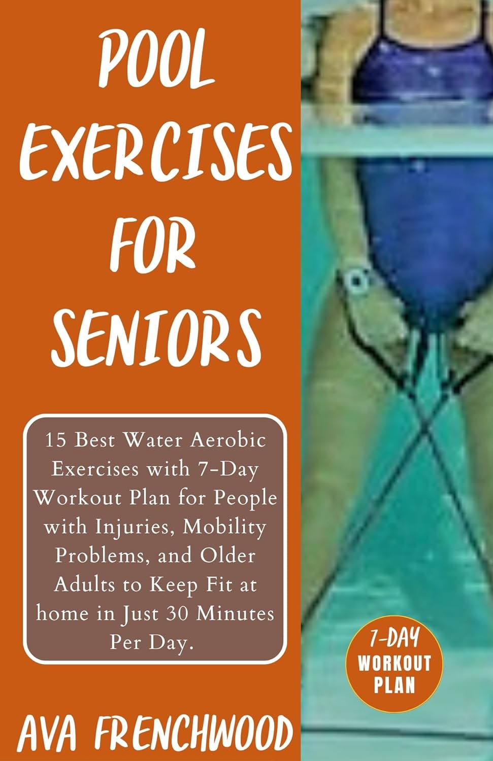 POOL EXERCISES FOR SENIORS: 15 Best Water Aerobic Exercises with 7-Day ...