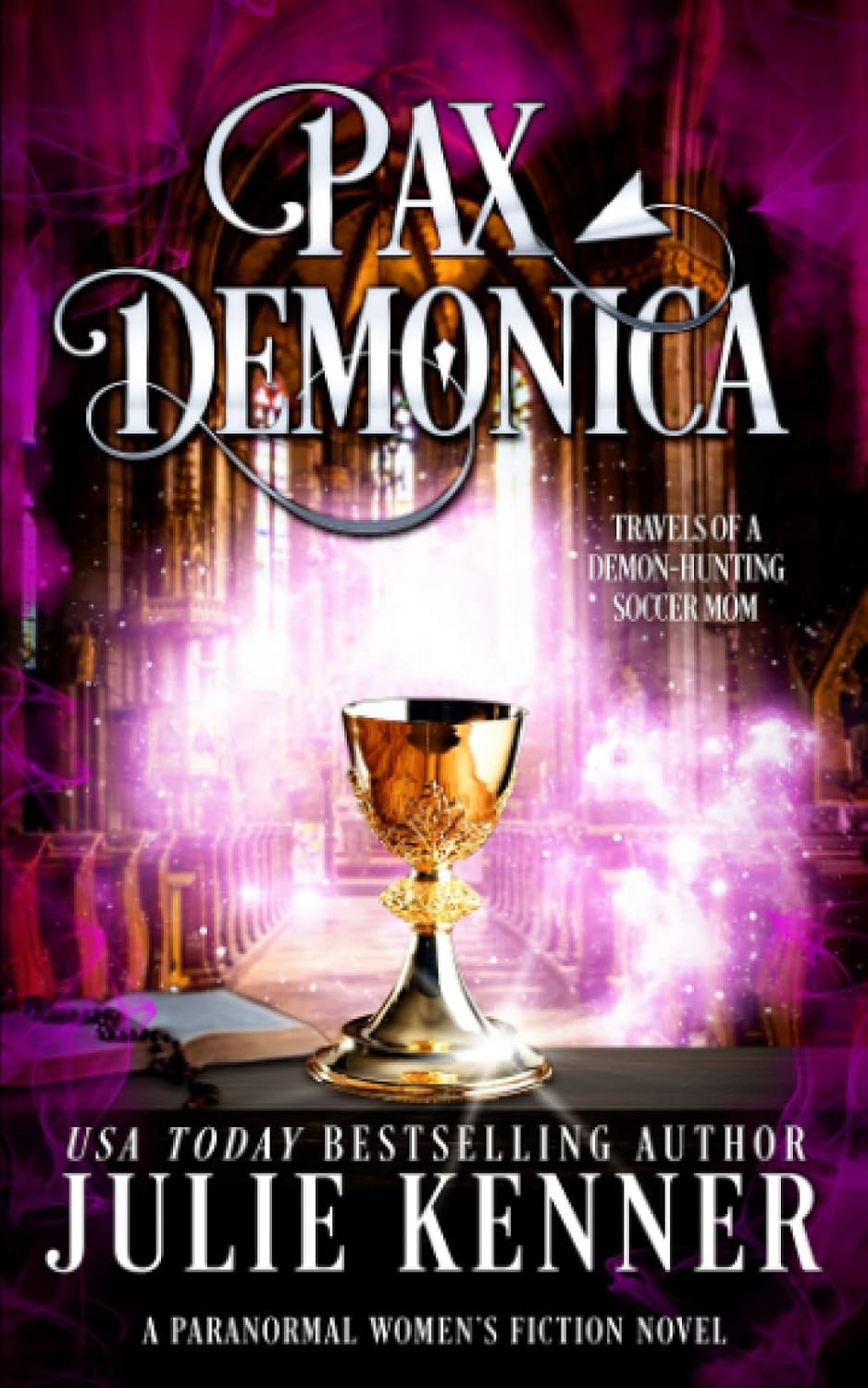 Amazon.com: Pax Demonica: Trials of a Demon-Hunting Soccer Mom ...