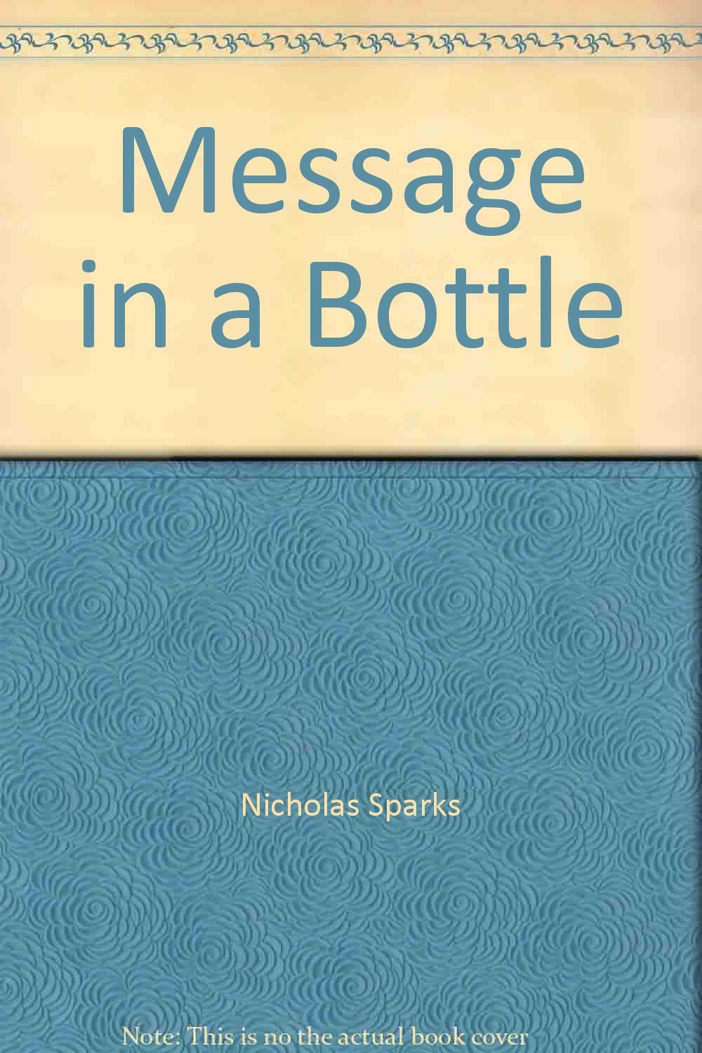 Message in a Bottle: Nicholas Sparks: Amazon.com: Books