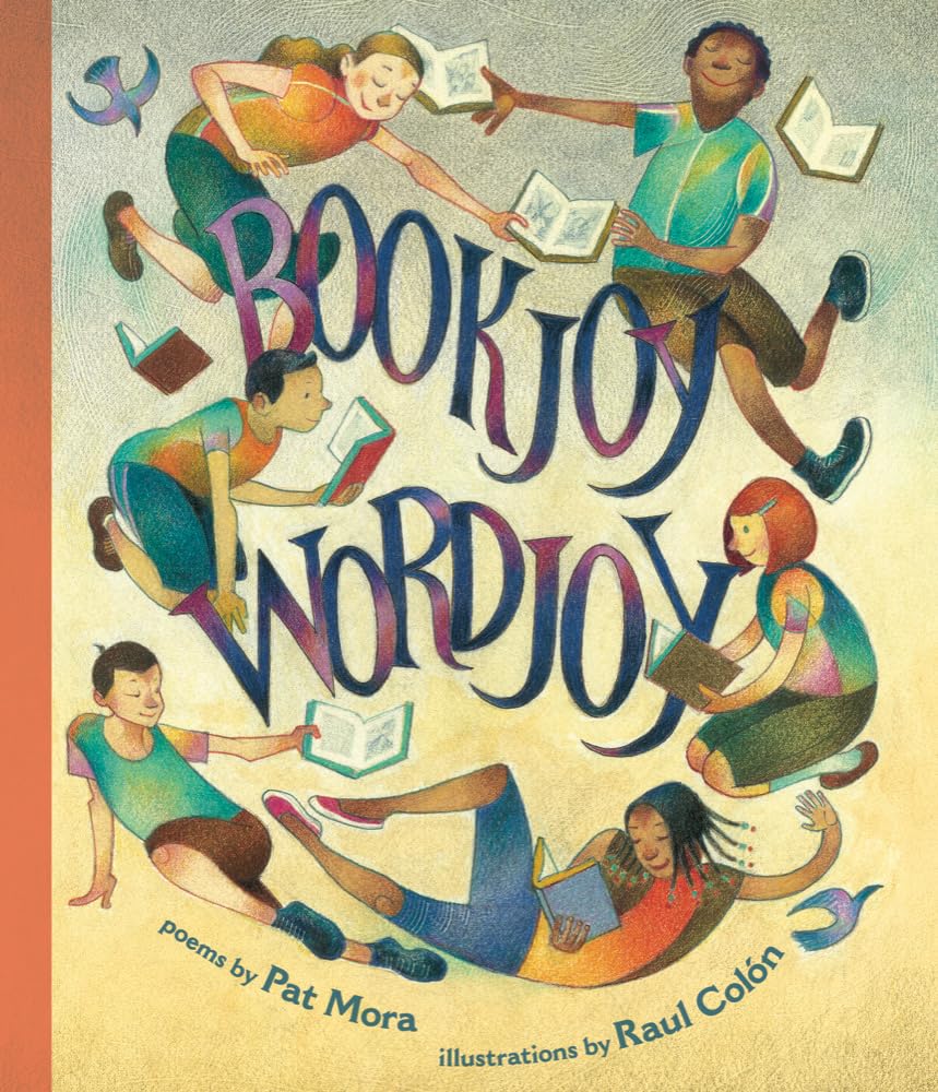 Amazon.com: Bookjoy, Wordjoy: 9781620142868: Pat Mora, Raul Colón: Books