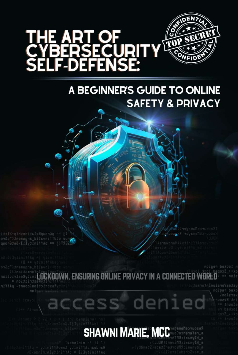 Amazon.com: The Art of Cybersecurity Self-Defense: A Beginner's Guide to Online Safety and ...