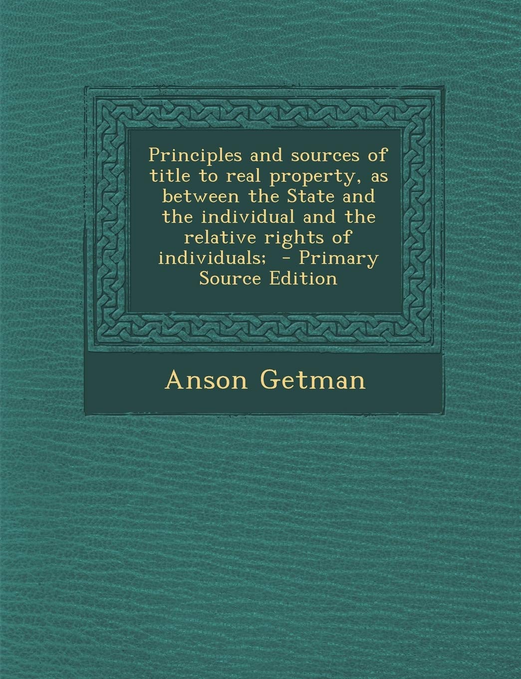 Principles and sources of title to real property, as between the State ...