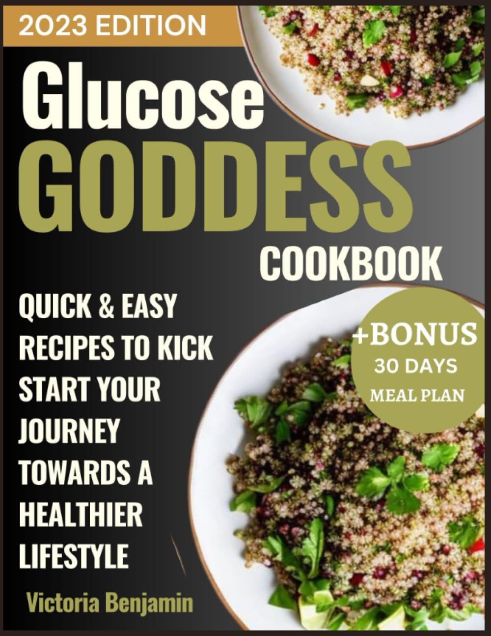 Glucose Goddess Cookbook: Improve Your Diet for Optimal Nutrition and ...