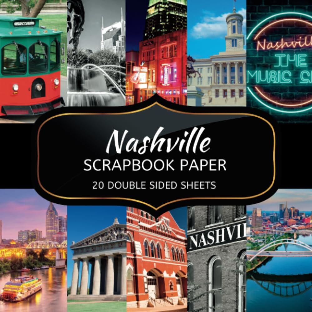 Nashville Scrapbook Paper: 20 Sheets Double Sided Color, Travel ...