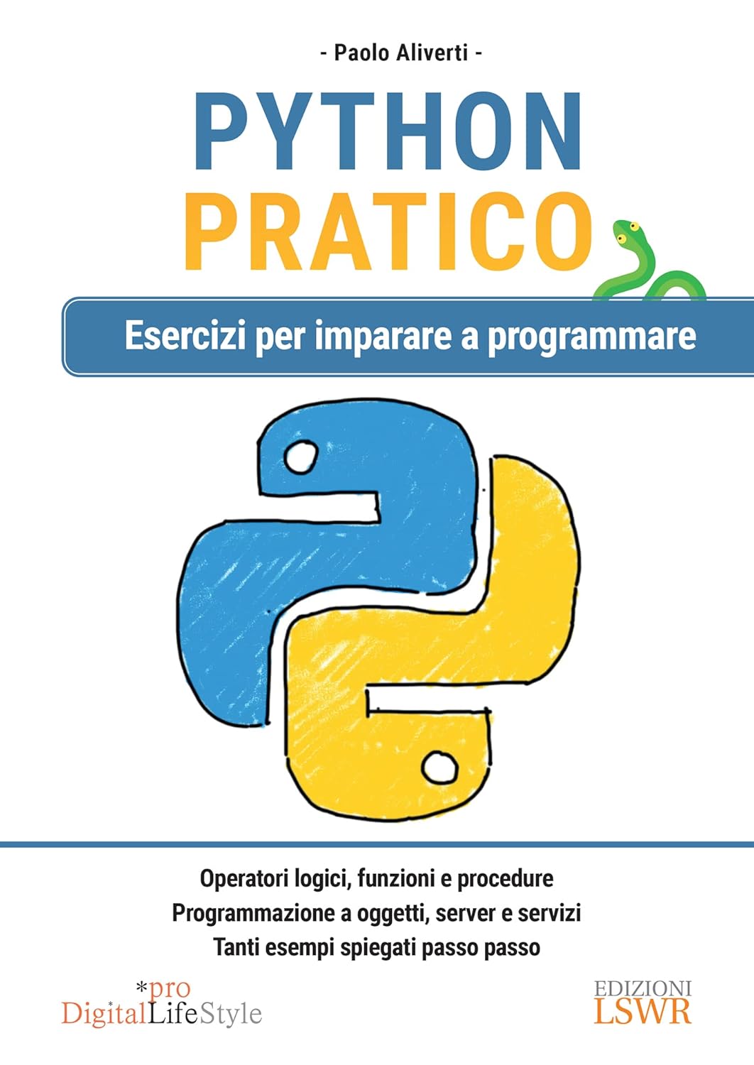 Python pratico: Esercizi per imparare a programmare (Italian Edition ...